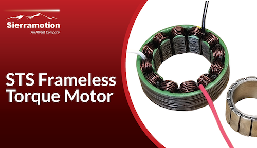 Sierramotion Expands STS Frameless Torque Motor Series Sierramotion Expands STS Frameless Torque Motor Series